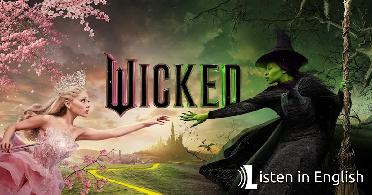 Wicked – History Lesson | Listen in English
